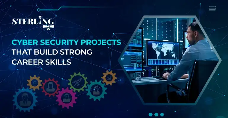 Cyber Security Projects to Build Strong Career Skills